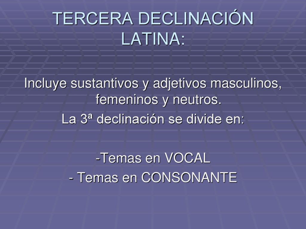 Tercera DeclinaciÓn Latina Ppt Descargar
