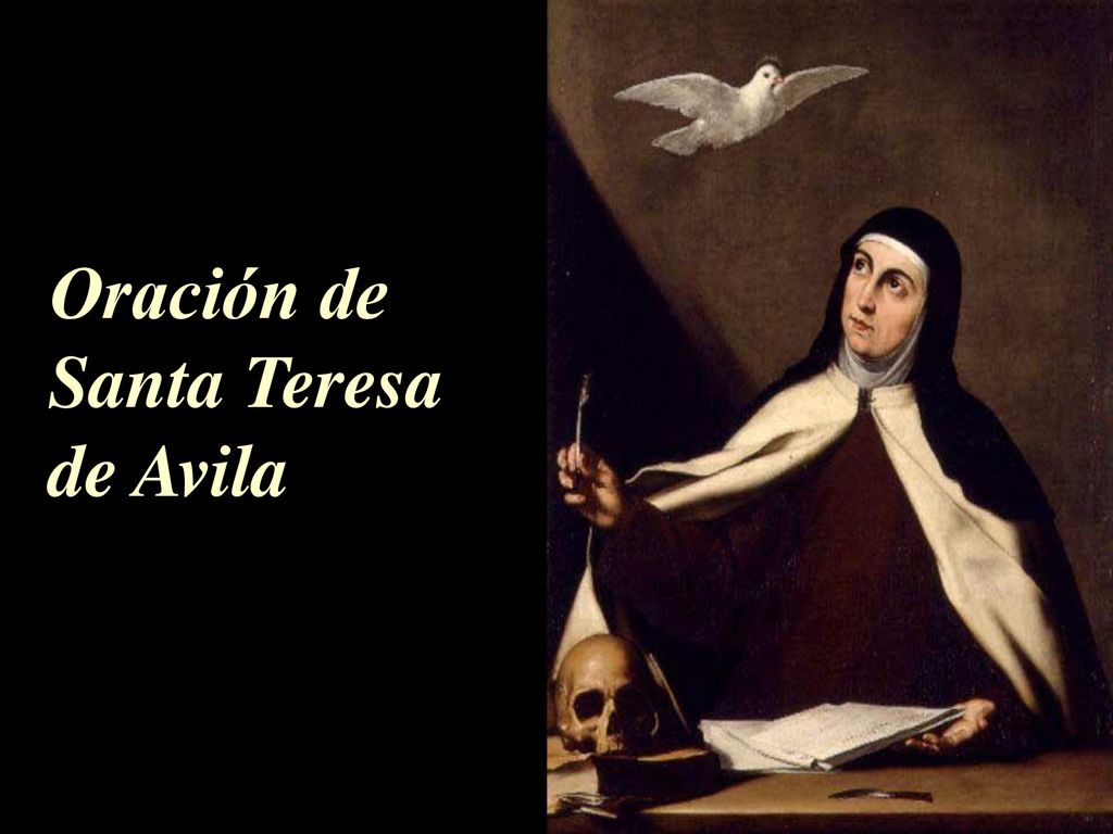 Oración De Santa Teresa De Avila Ppt Descargar