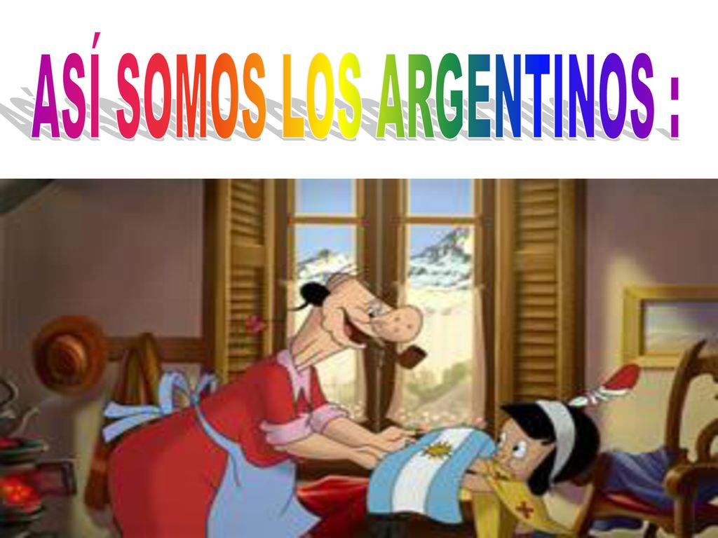 AsÍ Somos Los Argentinos Ppt Descargar