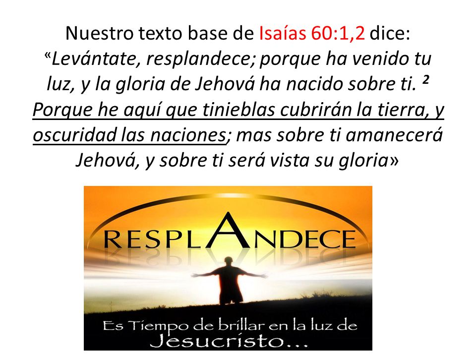 El Valor De La Luz Isaías 60 1 Ppt Descargar